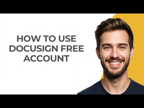 How to Use Docusign Free Account - GUIDE!