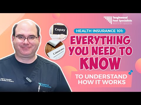 Health Insurance 101: Everything You Need to Know to Understand How It Works
