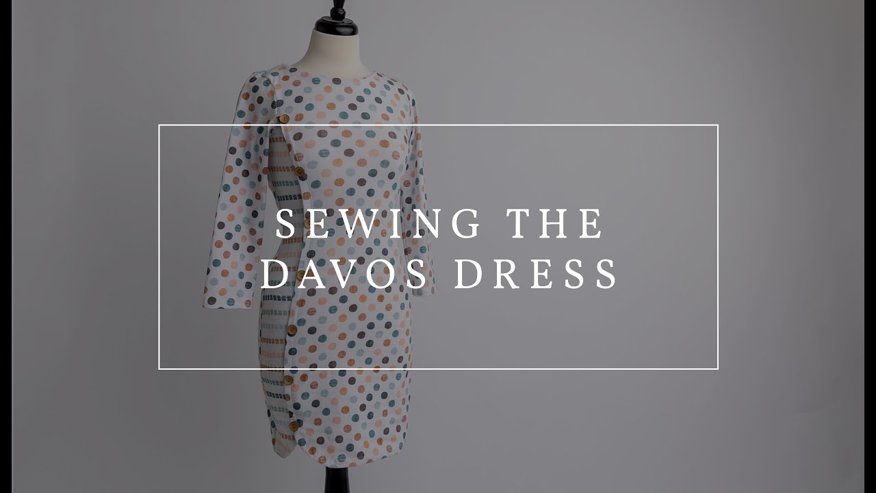 Davos Sew Along Video / Styla Patterns