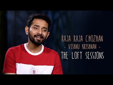 Raja Raja Chozhan | Vishnu Krishnan | The Loft Sessions @wonderwallmedia