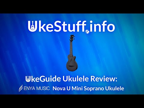 UkeGuide Ukulele Review: Enya Nova U Mini (Soprano) Ukulele