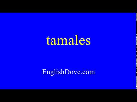 How to pronounce tamales in American English.
