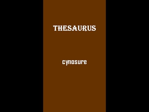 cynosure | Thesaurus | Synonyms | English Practice for Fluency | Vocabulary Development