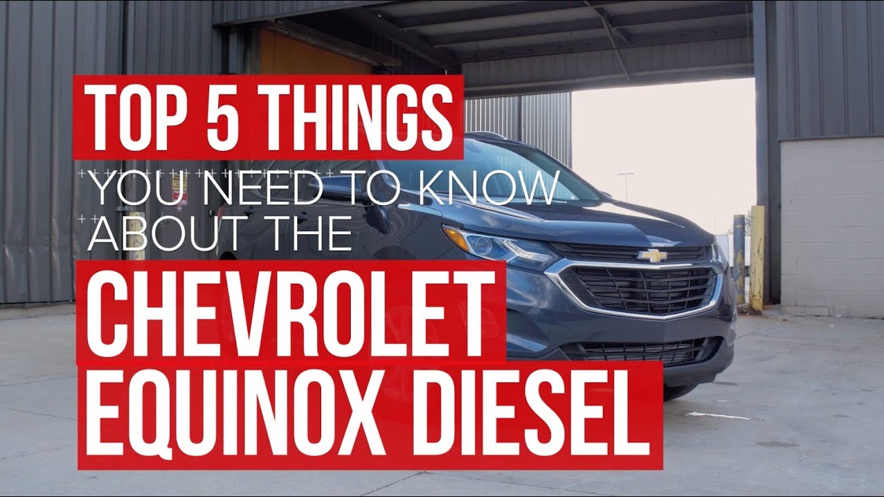 5 things you need to know about the 2018 Chevrolet Equinox Diesel