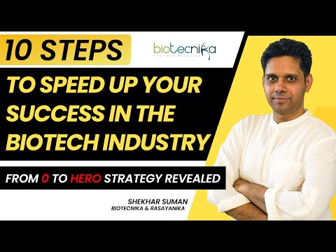 10 Steps to Speed Up Your Success in the Biotech Industry - 0 to Hero Strategy Revealed
