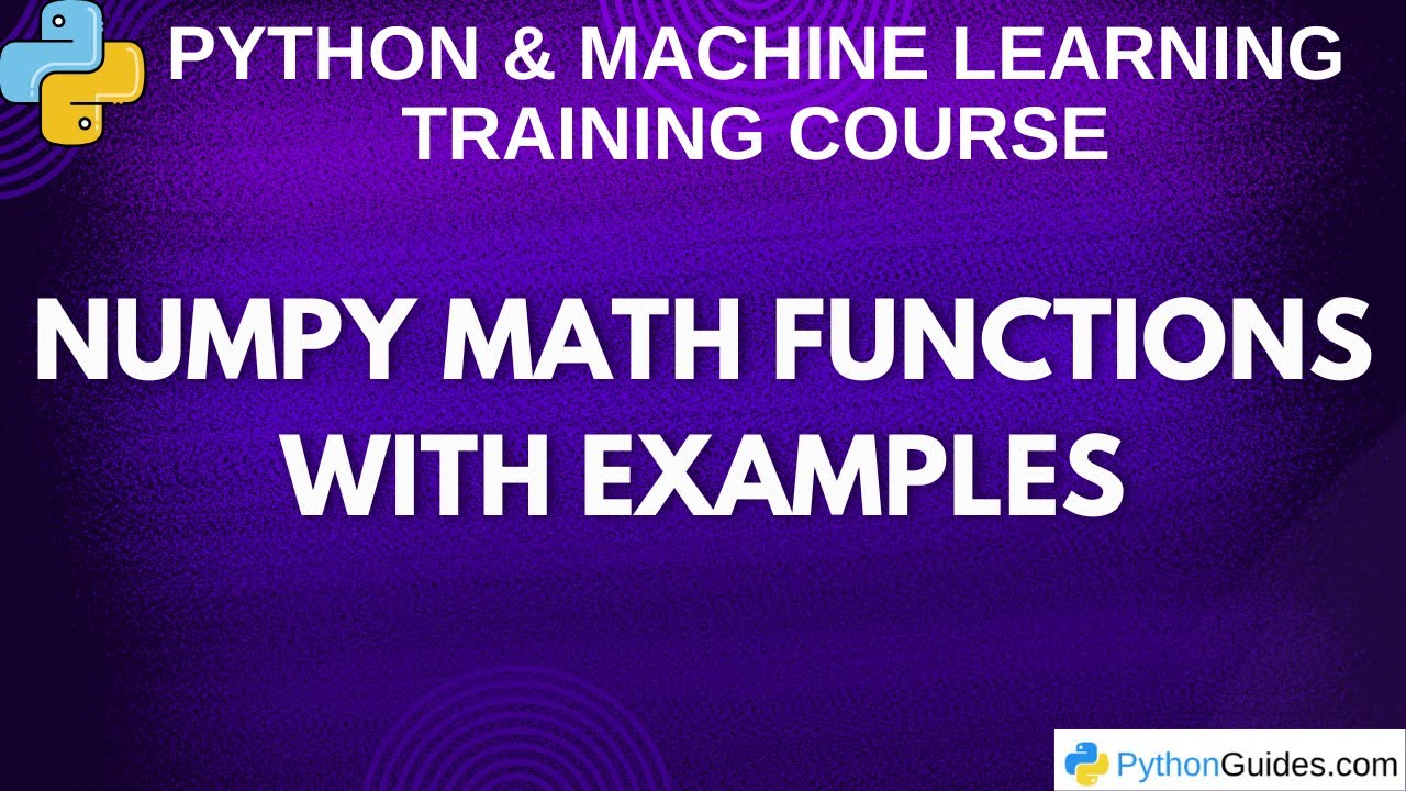 NumPy Math Functions with Examples