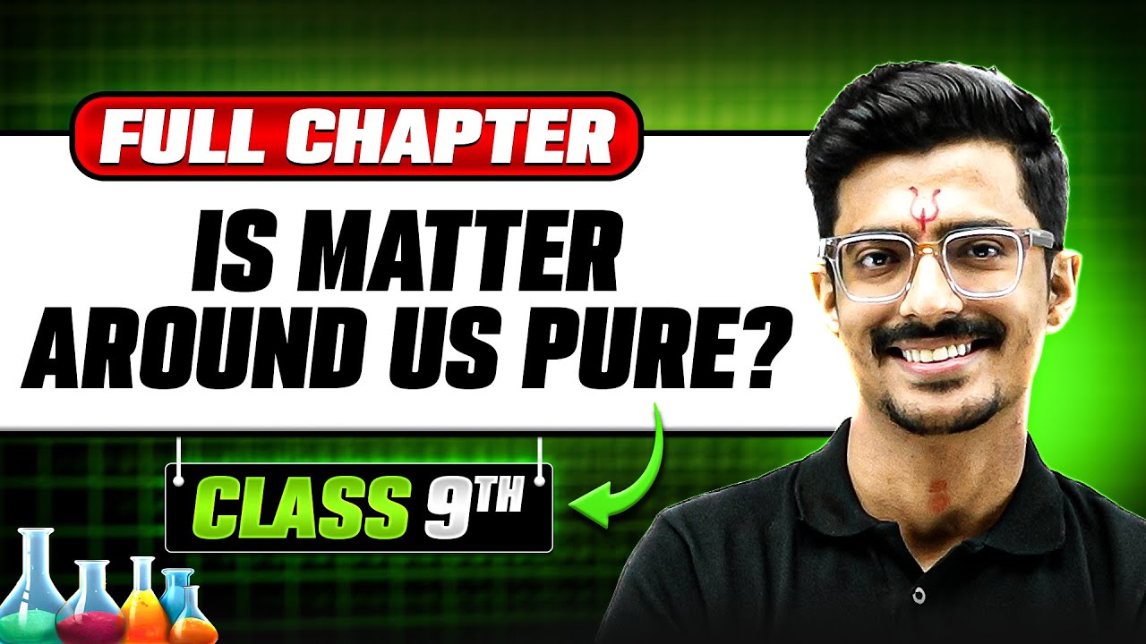 Understanding the Purity of Matter: A Comprehensive Guide to Class 9 ...
