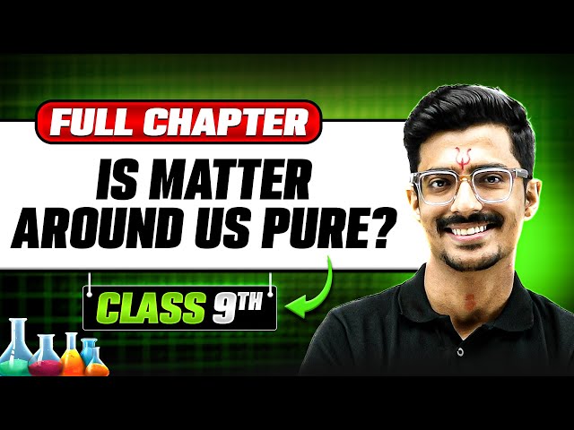 Understanding the Purity of Matter: A Comprehensive Guide to Class 9 ...