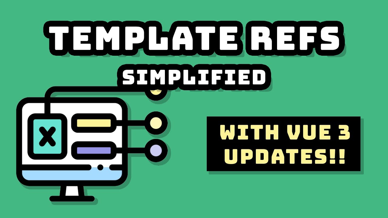Vue Template Refs Simplified