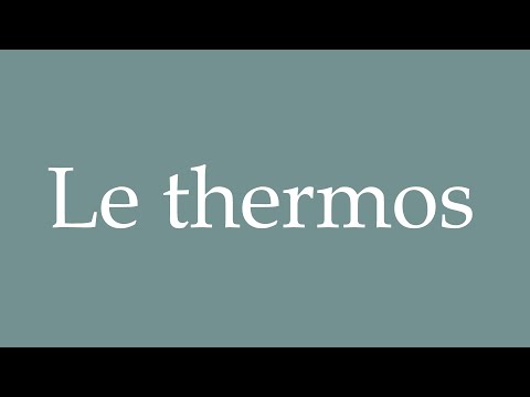 How to Pronounce ''Le thermos'' (Thermos flask) Correctly in French