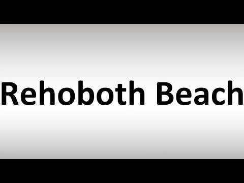 How to Pronounce Rehoboth Beach