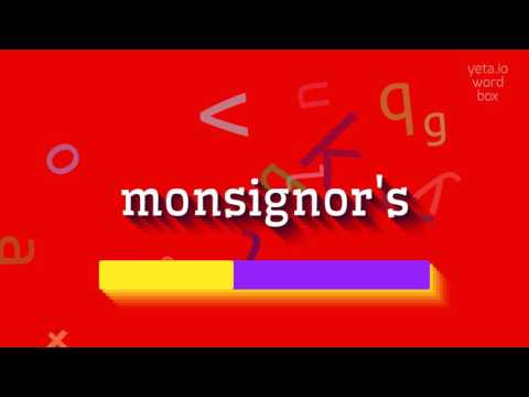 How to say "monsignor's"! (High Quality Voices)