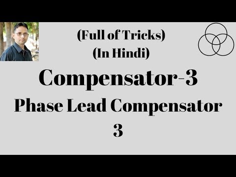 Phase Lead Compensator - 3 Video Lecture - Control Systems - Electrical ...