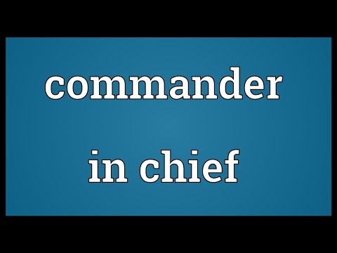 Commander in chief Meaning