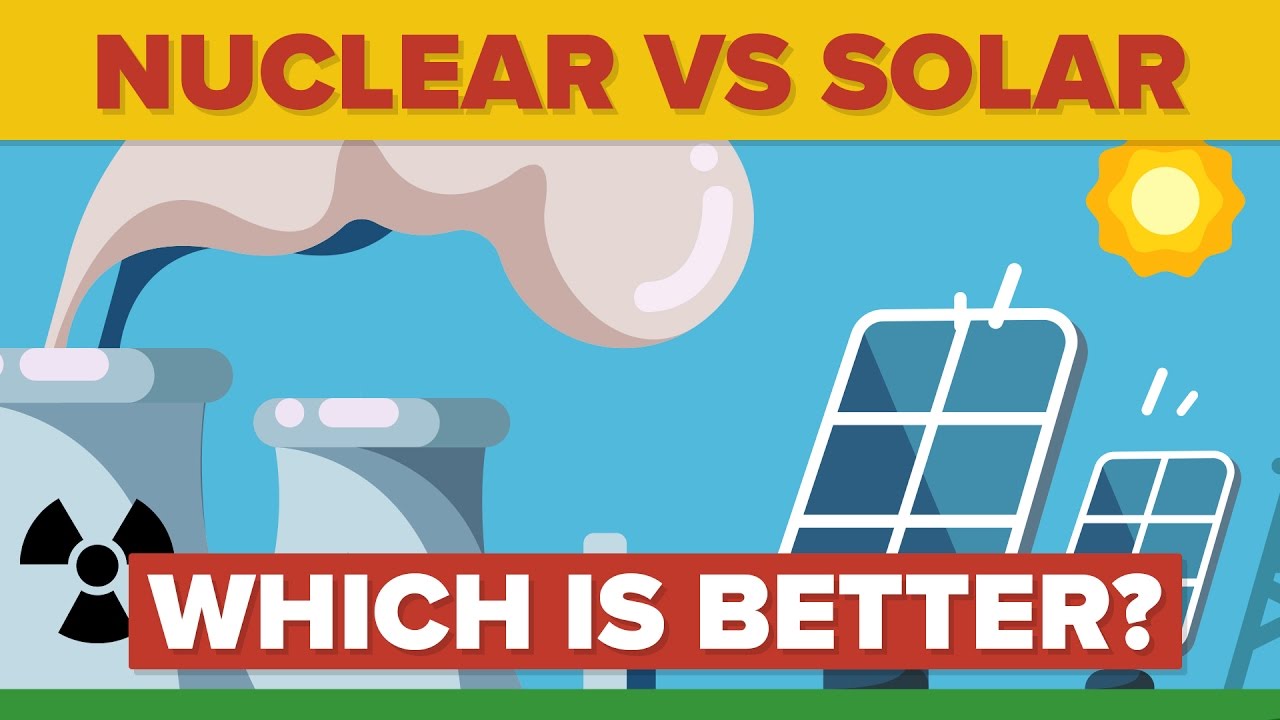 Is Solar Energy Really Better Than Nuclear Energy?