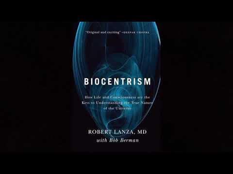 Biocentrism Summary | Robert Lanza | Bob Berman