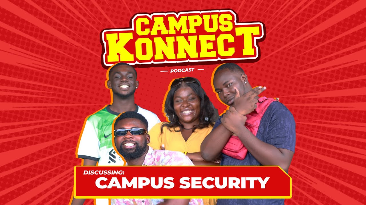 Campus Konnect: Our security system be scary!!! Discussing Campus Security (S1E02)