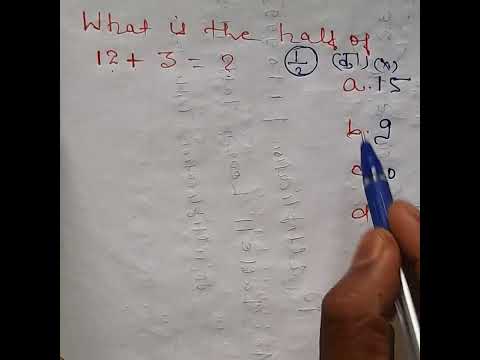 What is the half of 12 + 3 = ?
