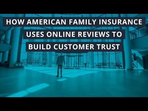 How American Family Insurance Uses Online Reviews to Build Customer Trust