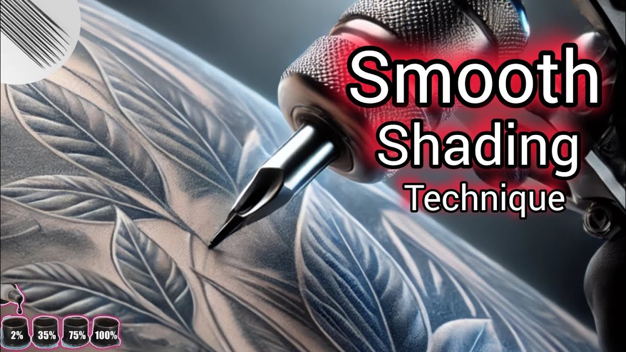 Smooth Tattoo Shading Techniques | Soft Shading Tattoo Tutorial for Beginners