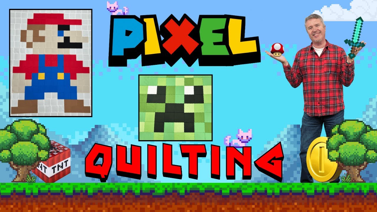 PIXEL PERFECT - The Easiest Pixel Quilting Design