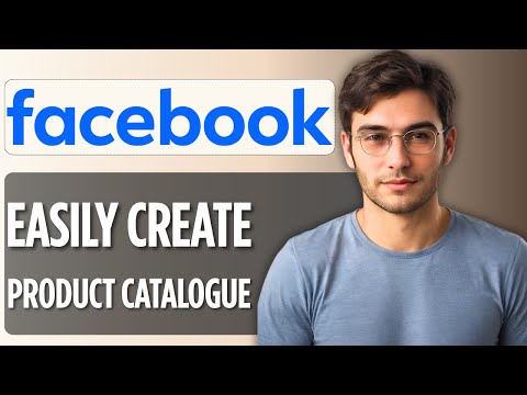 How to Create a Product Catalog on Facebook: 2025 Full Guide