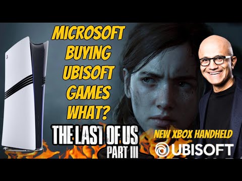 Microsoft Buying Ubisoft Games Report - New Xbox Handheld - Last Of Us 3 Rumor - State Of Decay 3
