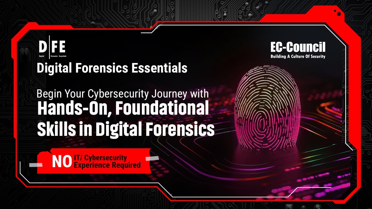 Digital Forensics Essentials | Gain Technical Foundational Skills | No IT/Cyber Experience Required