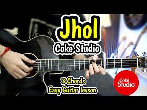 Jhol - Trending - Coke Studio - Most Easy Guitar Lesson Chords Cover - Beginners - Mannu X Annural