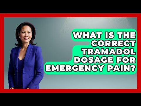 Wat is de juiste dosering tramadol bij pijn in noodsituaties? - Pharmaceutical Insights
