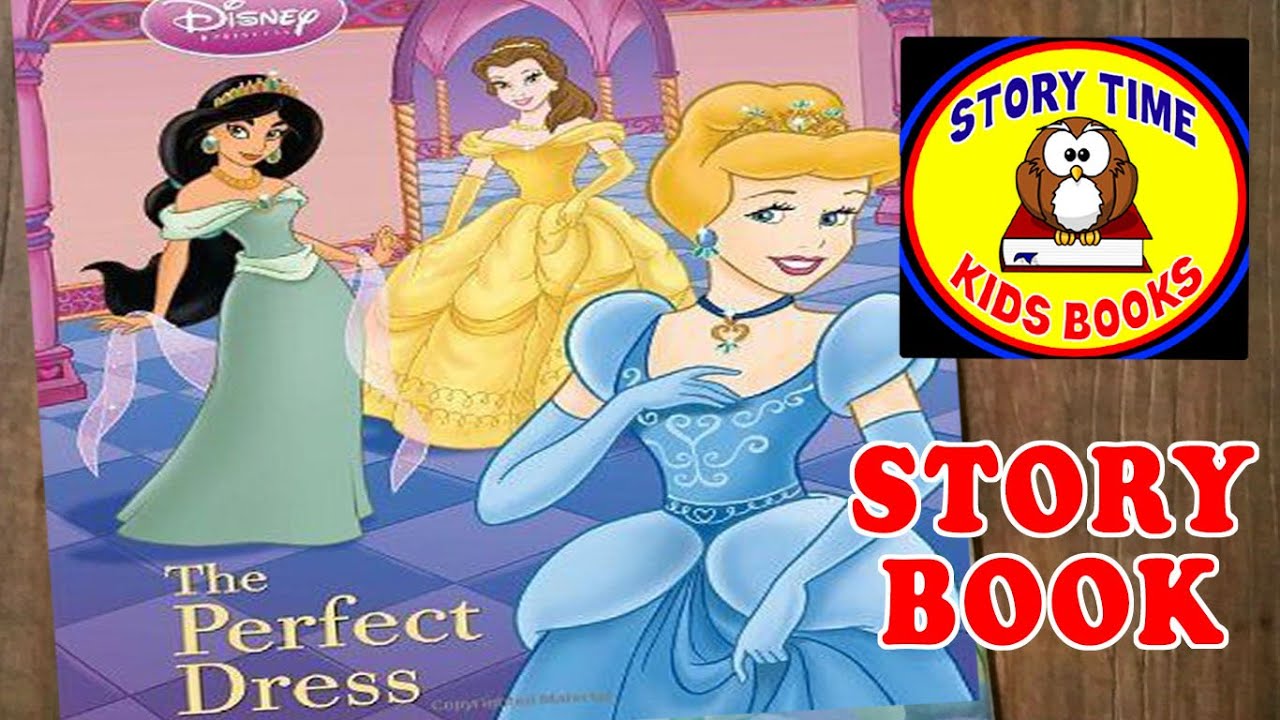 Disney Princess The Perfect Dress Story Books for Children Read Aloud Out Loud