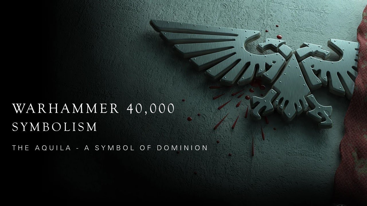 The Aquila - A Symbol of Dominion | Warhammer 40,000 Symbolism