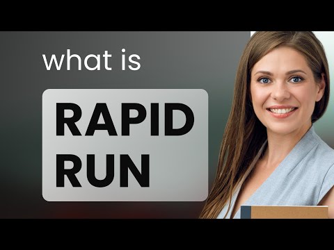 Unlock the Meaning of "Rapid Run" in English
