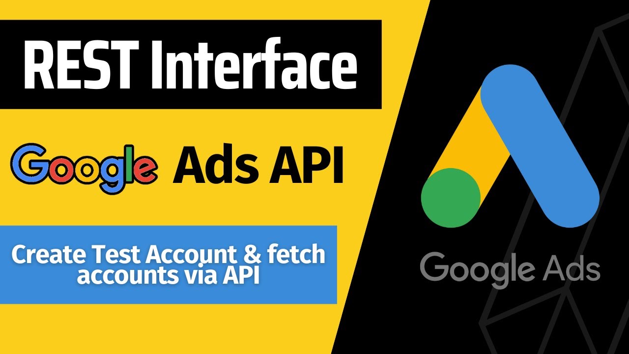 Set Up Your Test Manager Account | Use REST Interface with Google Ads API | Step by Step Tutorials