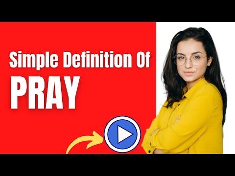Simple definition of prayer - What is the definition of prayer | What does pray mean | #Prayer
