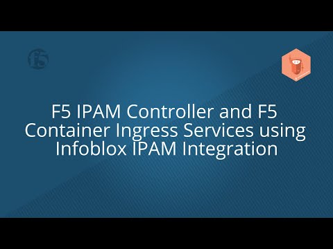 F5 IPAM Controller and F5 Container Ingress Services (CIS) using Infoblox IPAM Integration