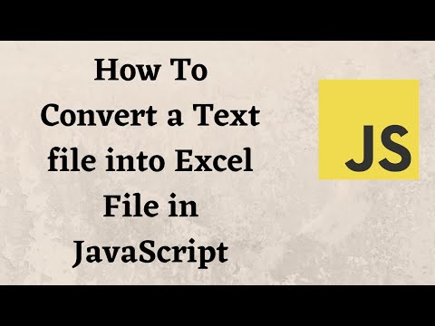 How To Convert a Text file into Excel File in JavaScript