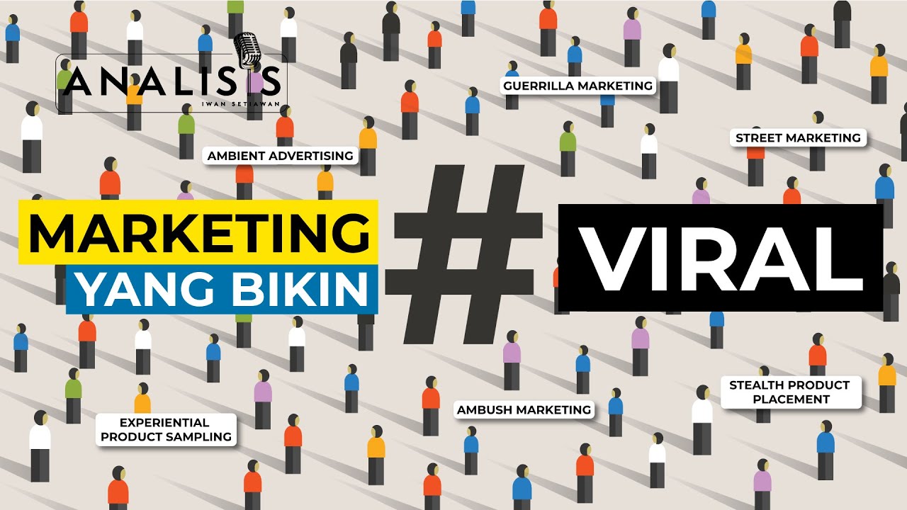 Guerilla Marketing Yang Low Budget & Bikin Viral - ANALISIS #46