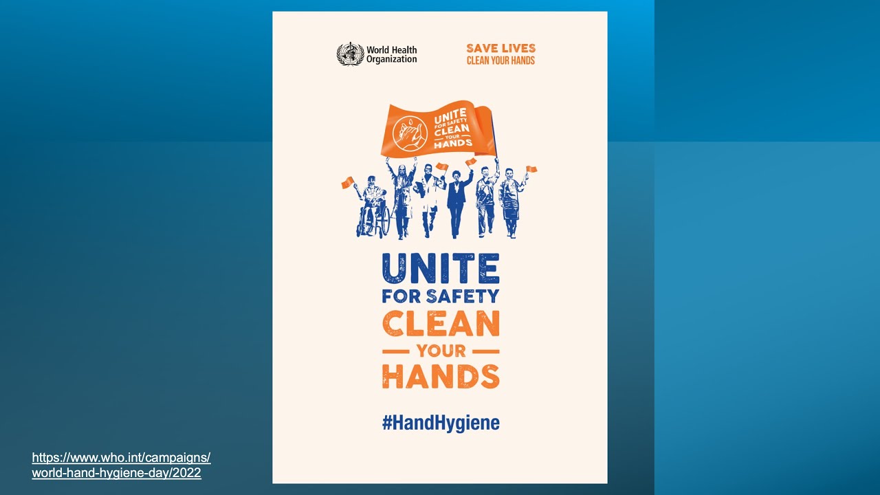 Unite for Safety - Clean Your Hands. WHO World Hand Hygiene Day, 5 May 2022