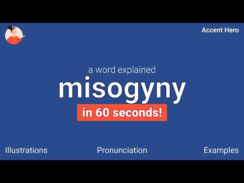MISOGYNY - Meaning and Pronunciation
