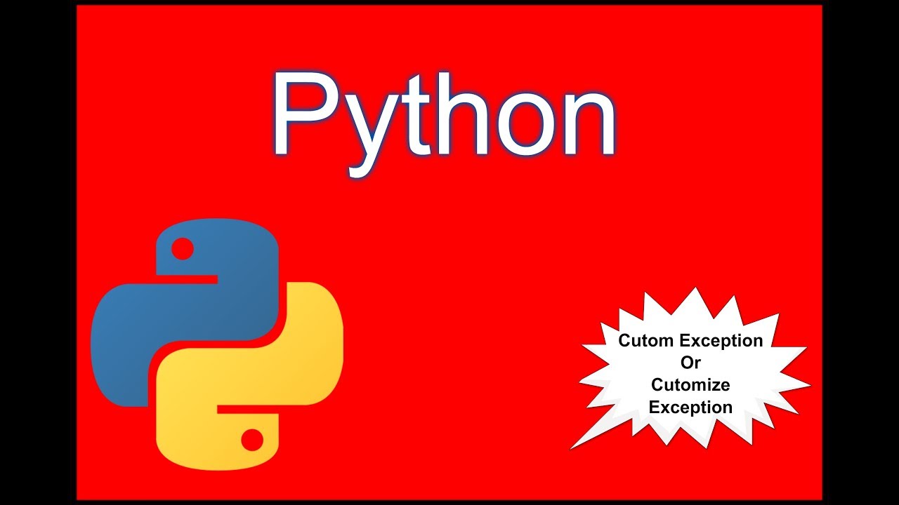 Python for beginner Custom Exception | Customize User defined Exception