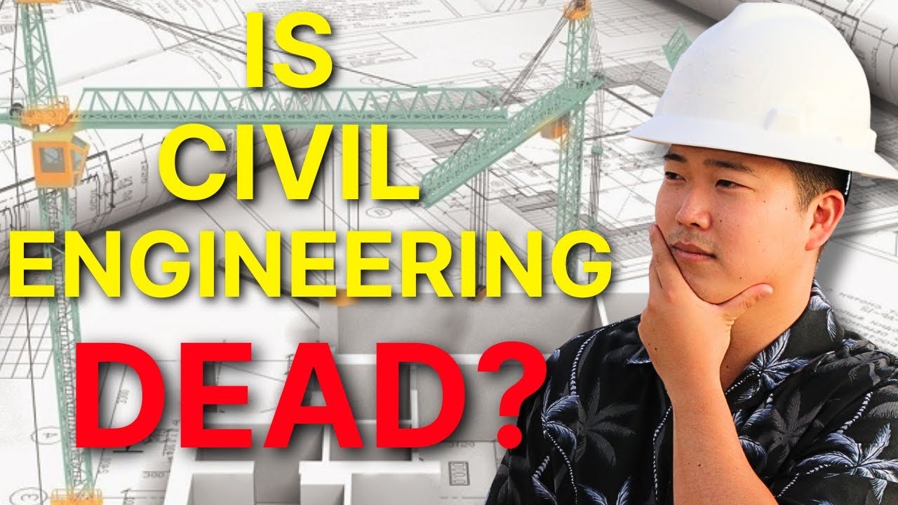 Is A Civil Engineering Degree Worth It In 2025?
