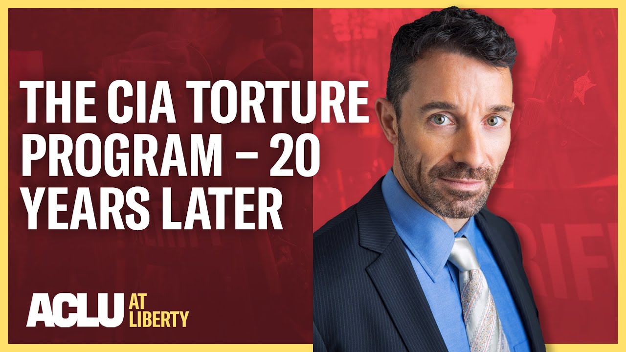 The CIA Torture Program – Twenty Years Later