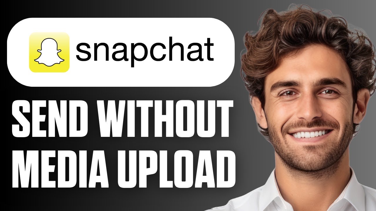How To Send Snaps Without Media Upload On Snapchat (Full Guide 2026)