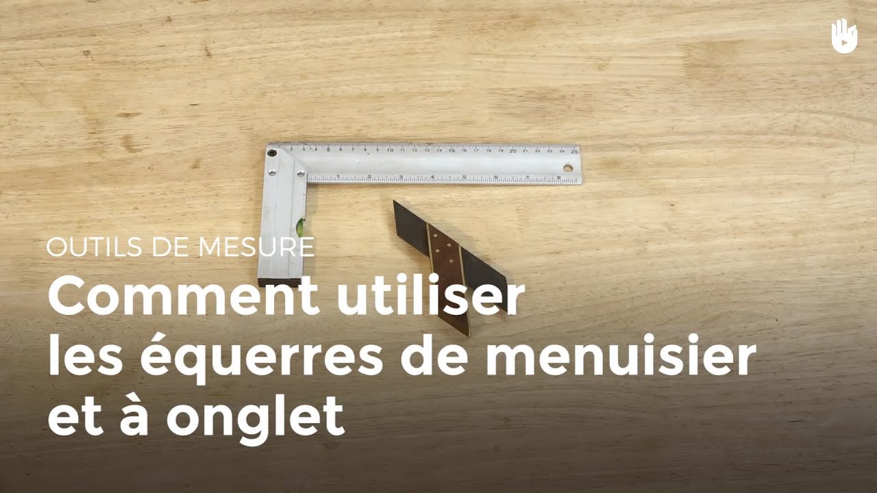 Comment utiliser les équerres de menuisier et à onglet - Apprendre la menuiserie | Sikana