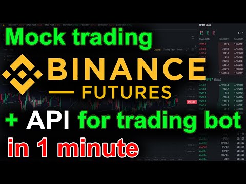 How to use mock trading binance futures for trading bot API