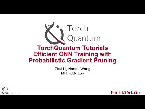 TorchQuantum Tutorial: Efficient Quantum Neural Network Training with Probabilistic Gradient Pruning