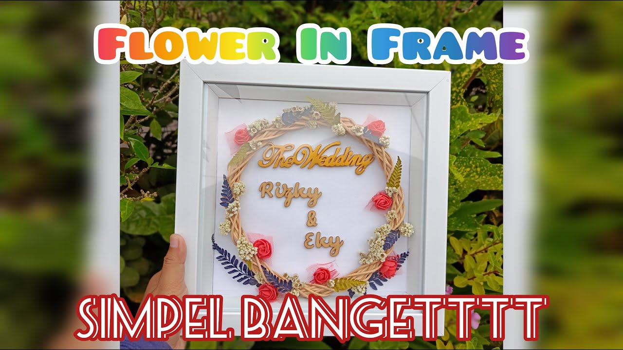 DIY Flower In Frame || 3D Frame|| Kado untuk orang tersayang || #cuan #gift #3dframe #rustic