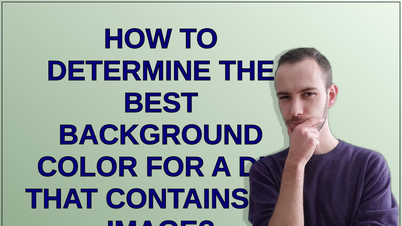 How to determine the best background color for a div that contains an image?