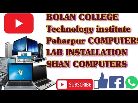 BOLAN |Collage Technology institute|Paharpur|COMPUTERS LAB|Installation|SHAN COMPUTERS.